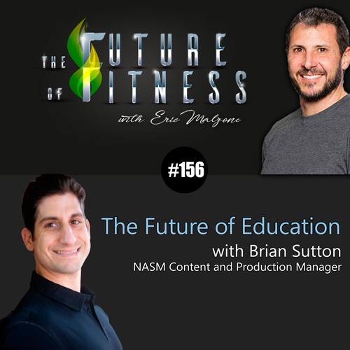 The Future of Education - Brian Sutton - Fitness Professional Online